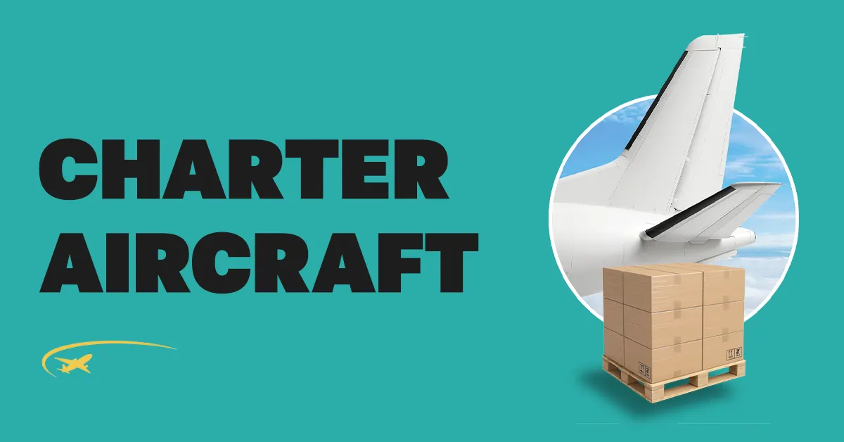 Air Cargo Charter Services | Fast & Flexible Air Freight